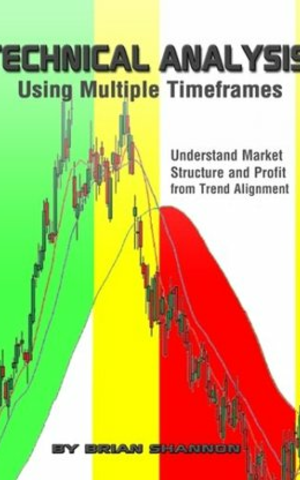 Technical Analysis Using Multiple Timeframes | book by Brian Shannon - Upcarta