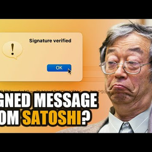 Signed message from Satoshi Nakamoto? | video - Upcarta